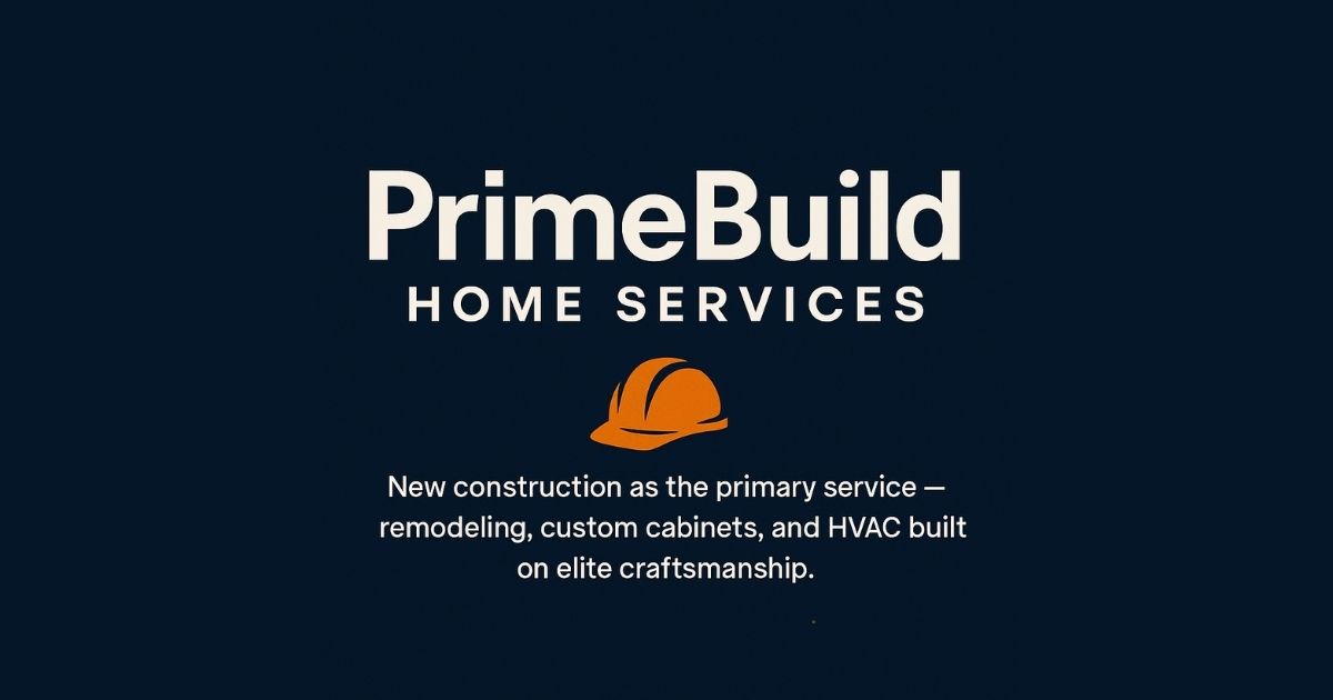 PrimeBuild Home Services | New Construction, Remodeling, Custom ...